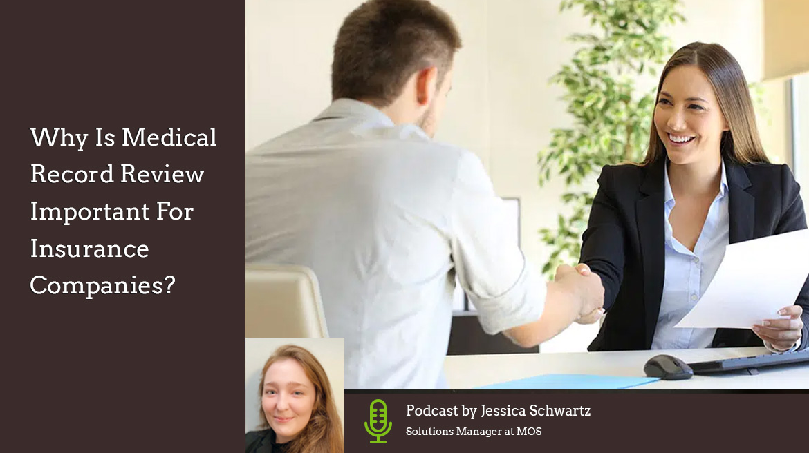 Podcast | Medical Record Review for Insurance Companies